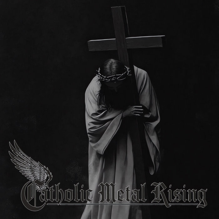 Catholic Metal Rising | Catholic Metal Rising