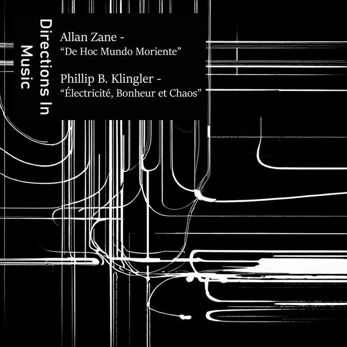 DIRECTIONS IN MUSIC | Allan Zane / Phillip B. Klingler (SPLIT) | PBK