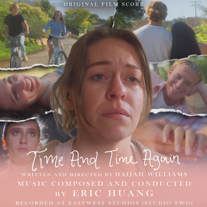 Time & Time Again (Original Film Score) | Eric Huang | Composer