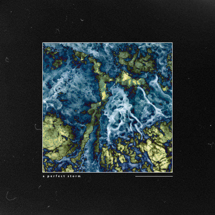 A Perfect Storm | Hucci