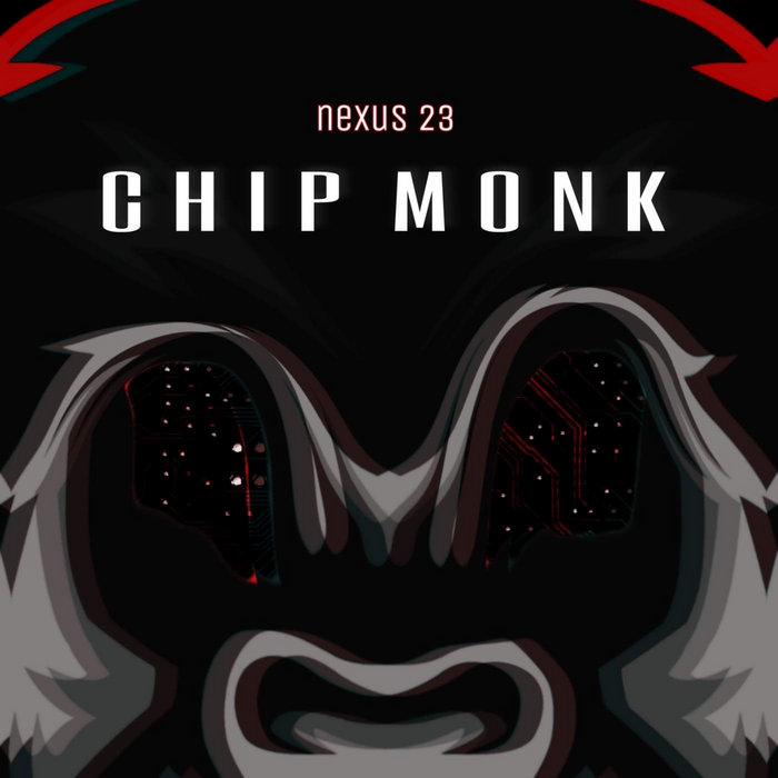 Chip Monk | Nexus 23