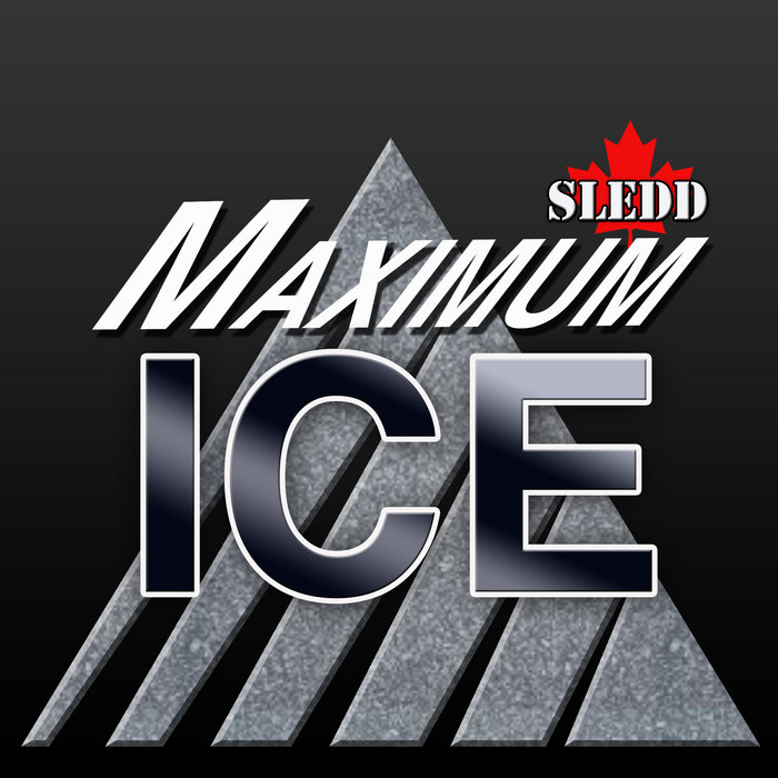 Maximum Ice | SLEDD