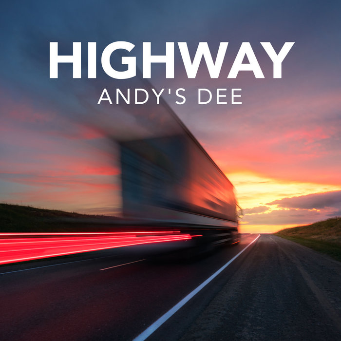 Highway | Andy's Dee