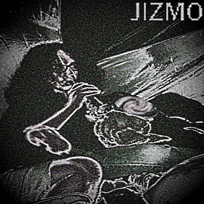 Jizmo | Jizmo