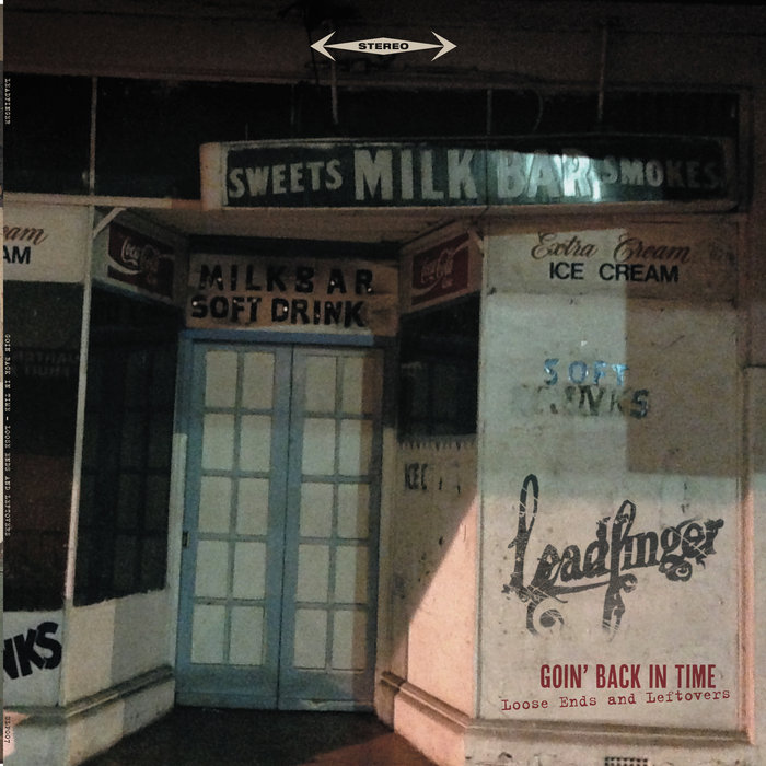 Goin' Back in Time (Loose Ends & Leftovers) | Leadfinger