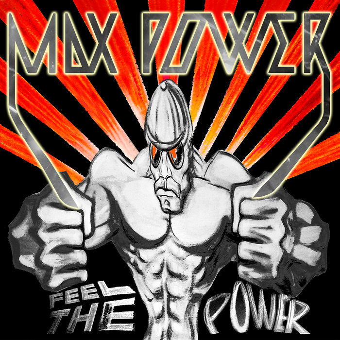 Feel the Power | max power