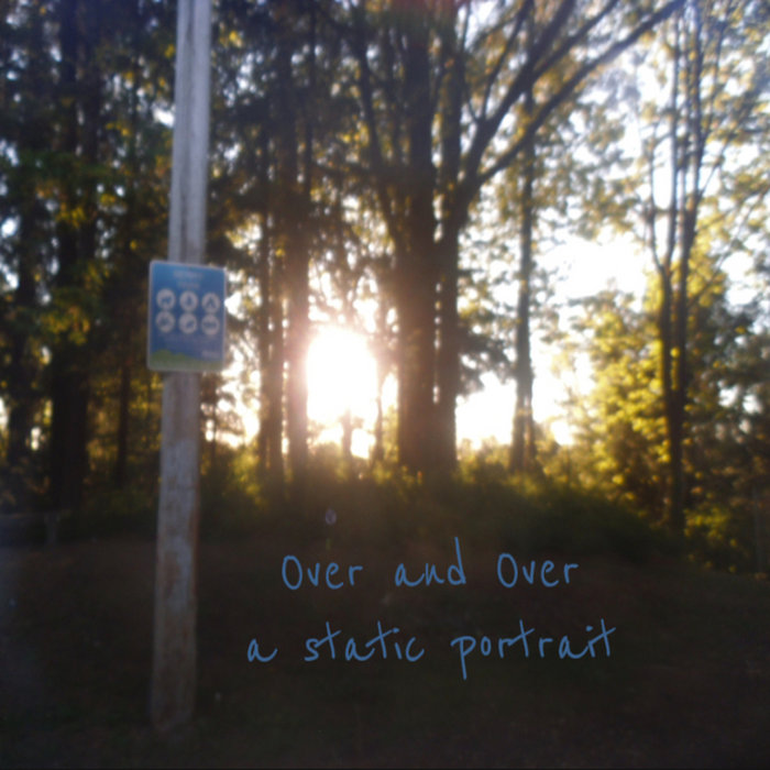 over and over | a static portrait