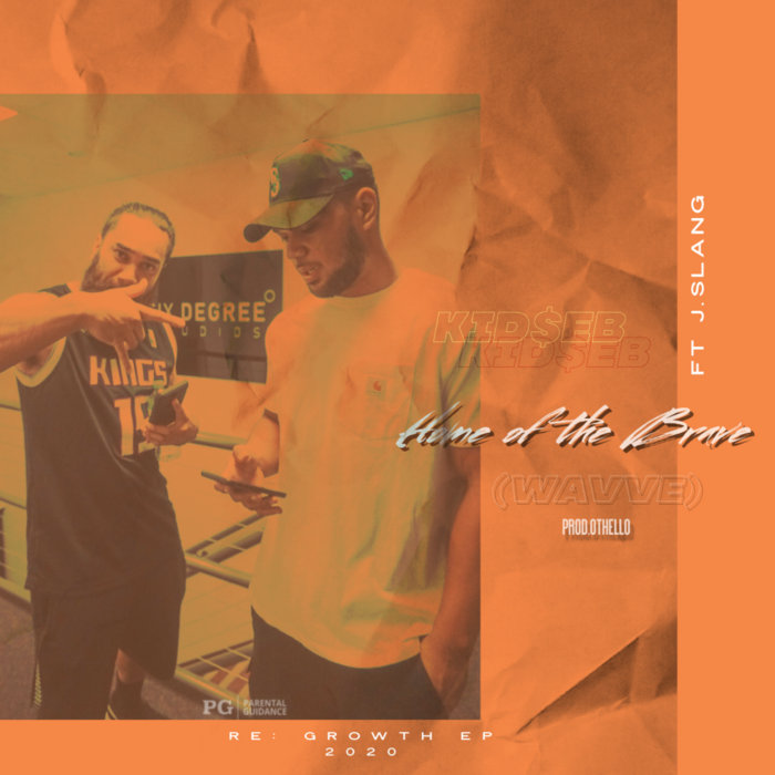 Home of the Brave feat. J Slang | J Slang | Kid$eb