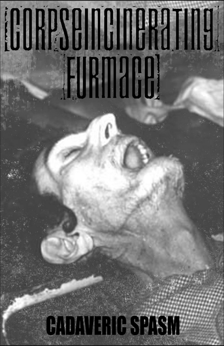 Cadaveric Spasm | Corpseincinerating Furmace | Reason Art Records