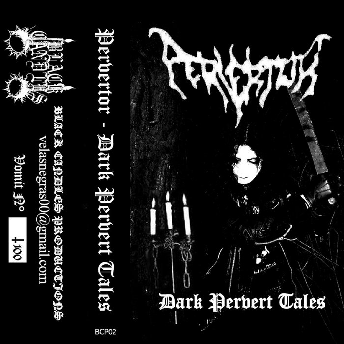 Dark Pervert Tales | Pervertor | BLACK CANDLES PROD.