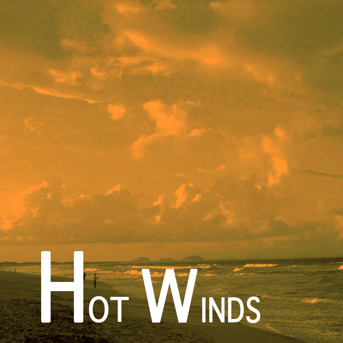 Hot Winds | Ganga
