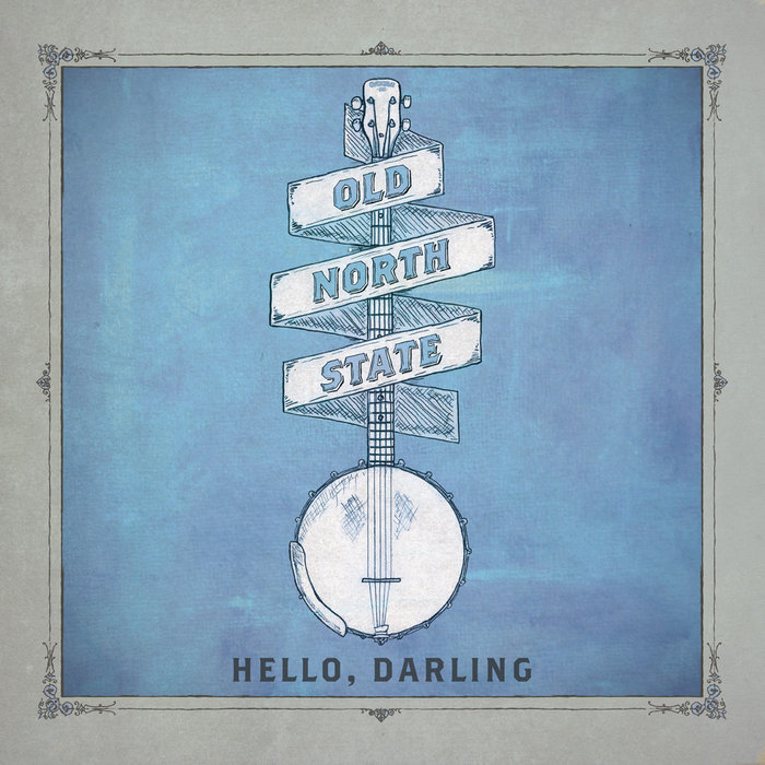 Hello Darling | Old North State