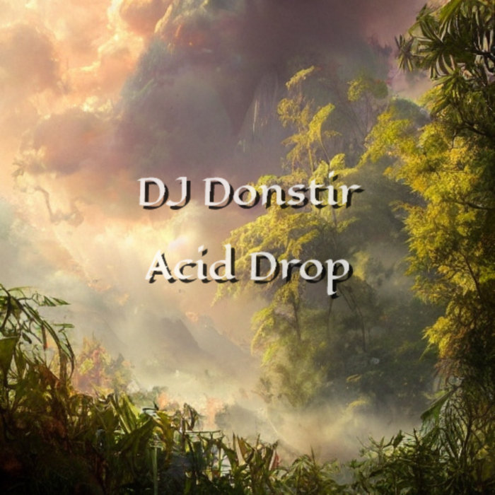Acid Drop (Original Mix) | DjDonstir