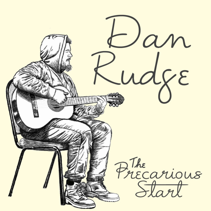 The Precarious Start | Dan Rudge