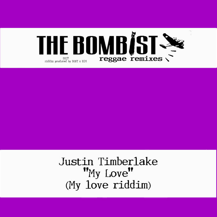 My Love (Reggae Remix) | Bost & Bim; Justin Timberlake; T.I ...