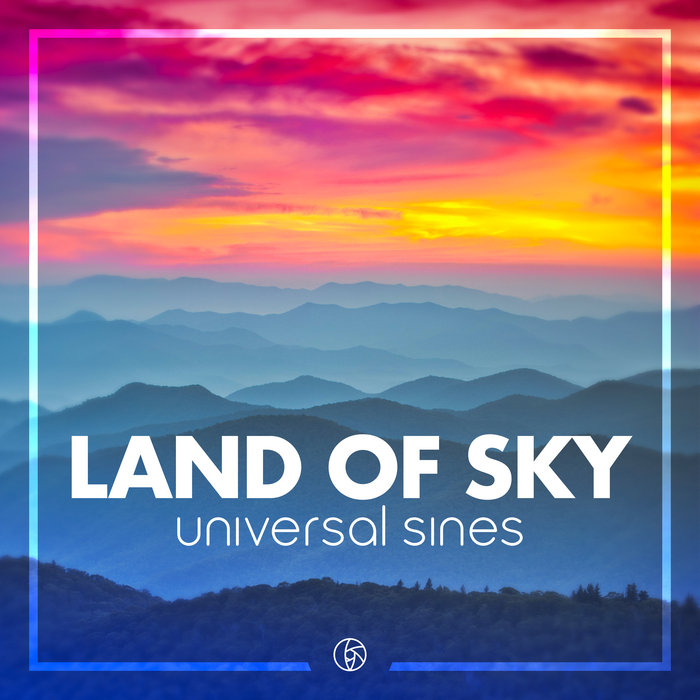 Land of Sky | Universal Sines
