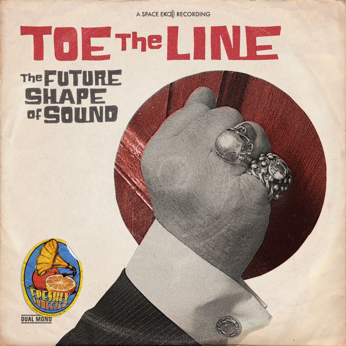 Toe The Line EP (Plus remixes) | The Future Shape Of Sound | Freshly ...