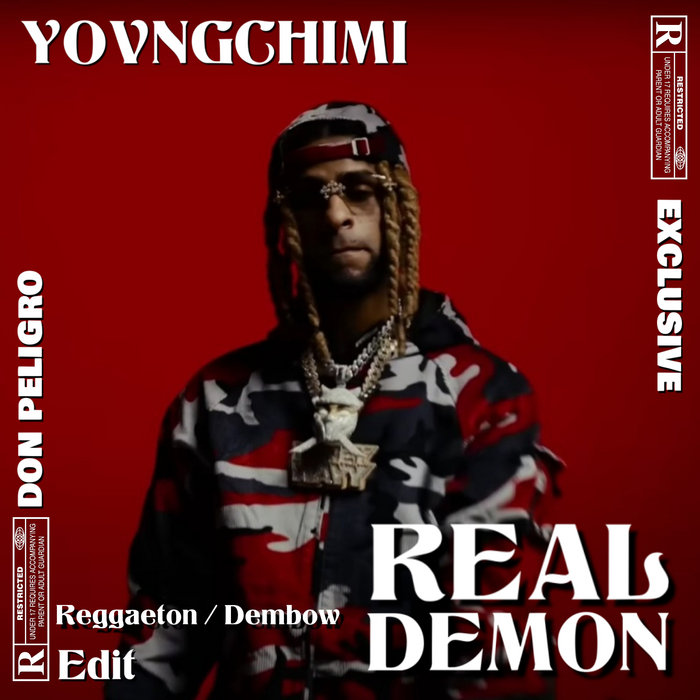 REAL DEMON [REGGAETON / DEMBOW EDIT] | YOVNGCHIMI ft DON PELIGRO | Don ...