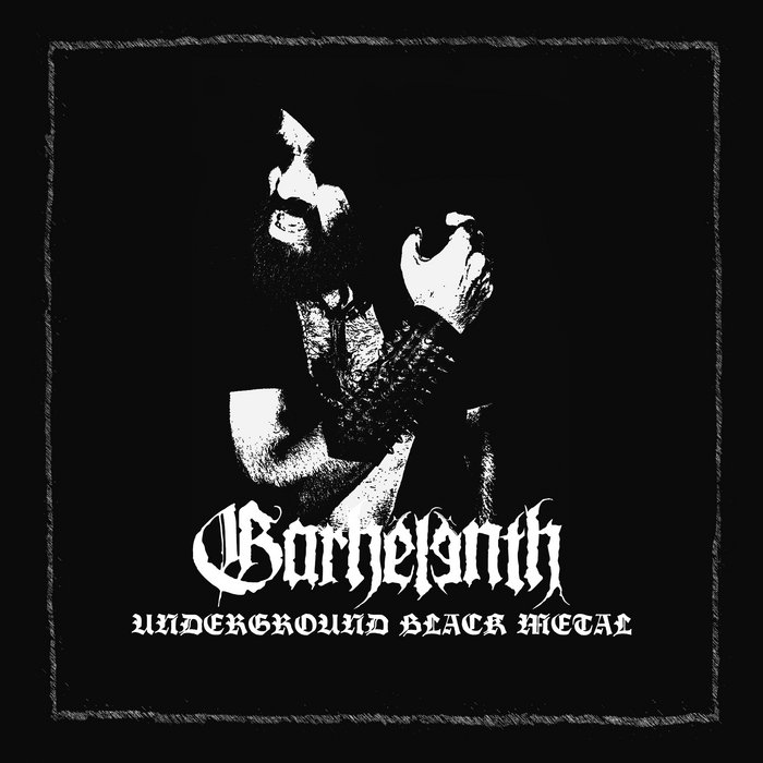 Underground Black Metal (EP) | 𝕲𝖆𝖗𝖍𝖊𝖑𝖊𝖓𝖙𝖍