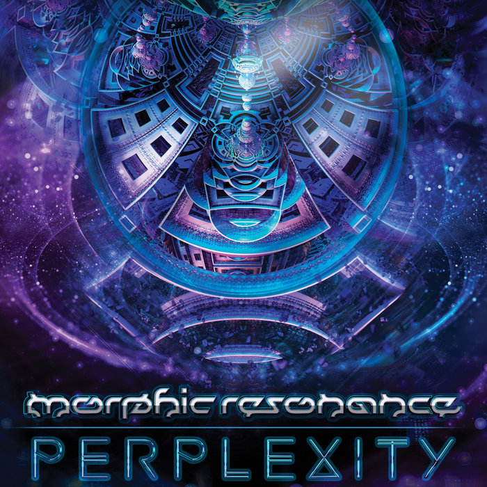 Morphic Resonance - Perplexity | Morphic Resonance | Suntrip Records