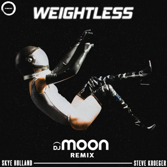 Weightless (DJ Moon Remix) | Skye Holland & Steve Kroeger | DJ Moon
