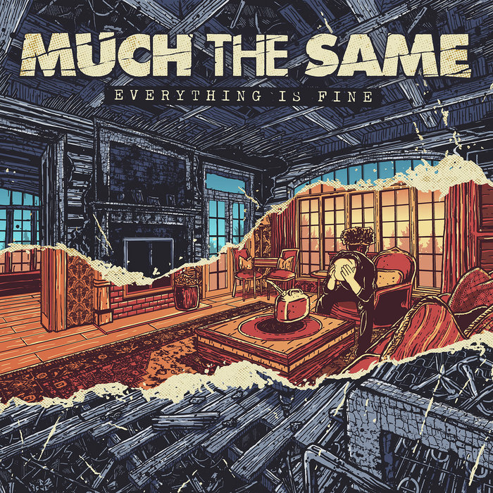 Everything Is Fine | Much The Same