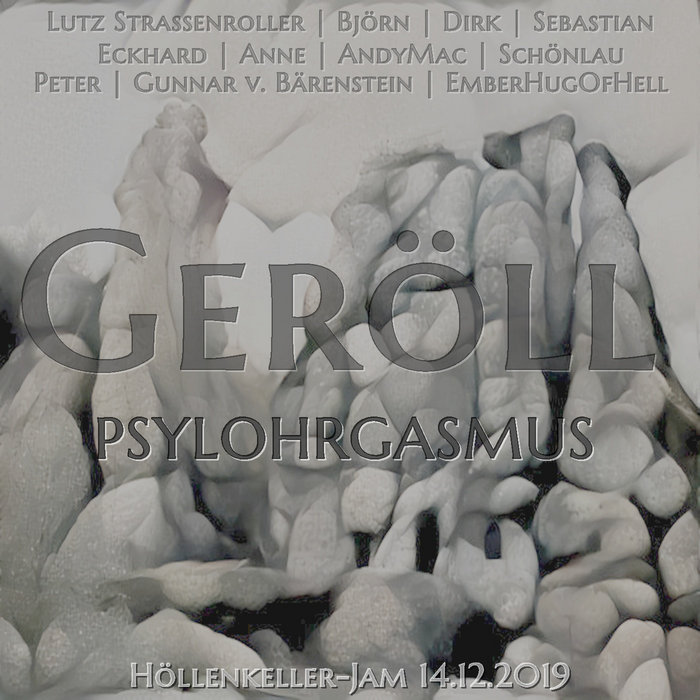 Geröll | PSYLOHRGASMUS