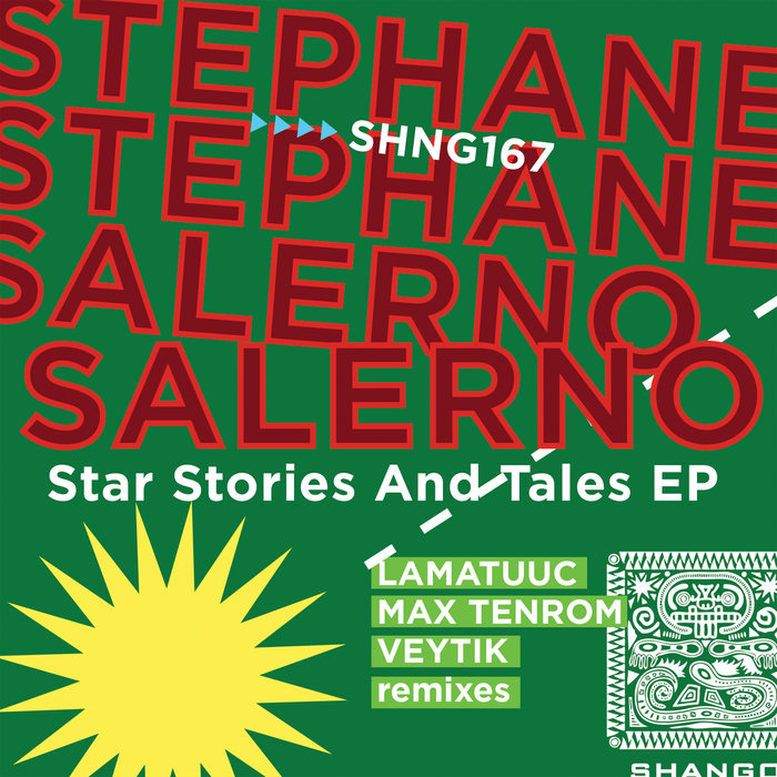 SHNG167 STEPHANE SALERNO-Star Stories And Tales EP | Stephane Salerno ...