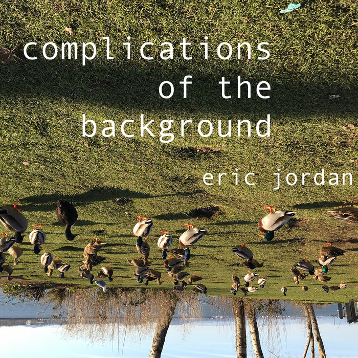 Complications Of The Background | Eric Jordan | Variable Rate