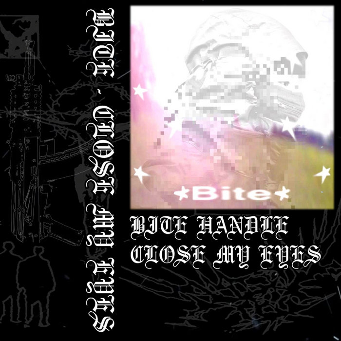 Close My Eyes | Bite Handle