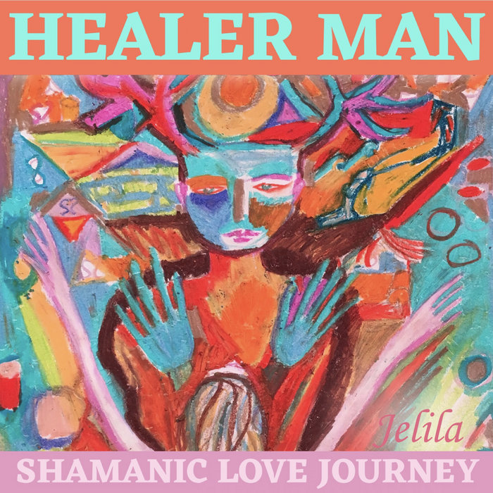17. Healer Man - Tantric Love Journey - if you want to find your ...
