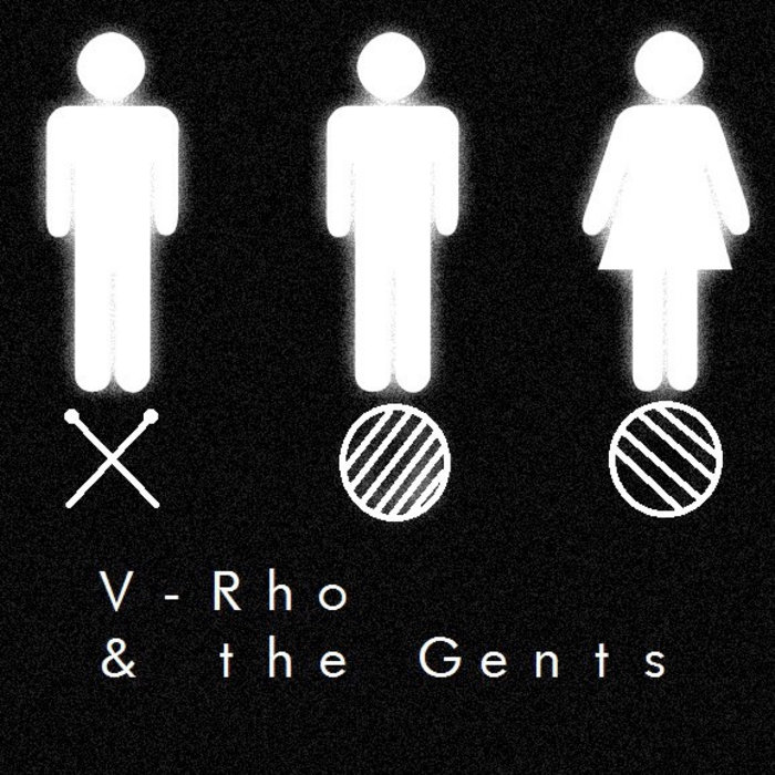 V-Rho & the Gents | V-Rho & the Gents