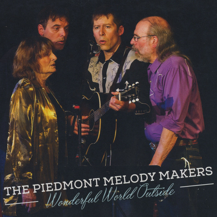 Wonderful World Outside | Piedmont Melody Makers (Alice Gerrard, Jim ...