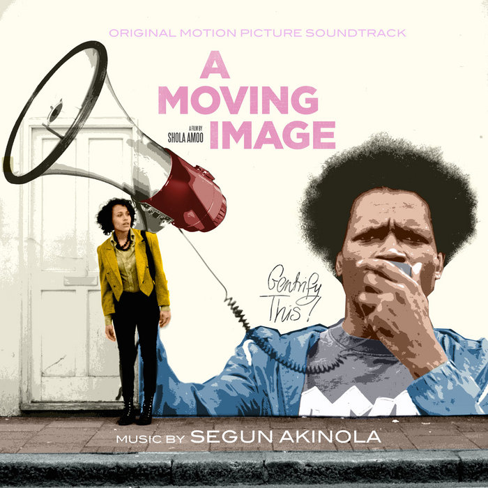 A Moving Image (Original Motion Picture Soundtrack) | Segun Akinola