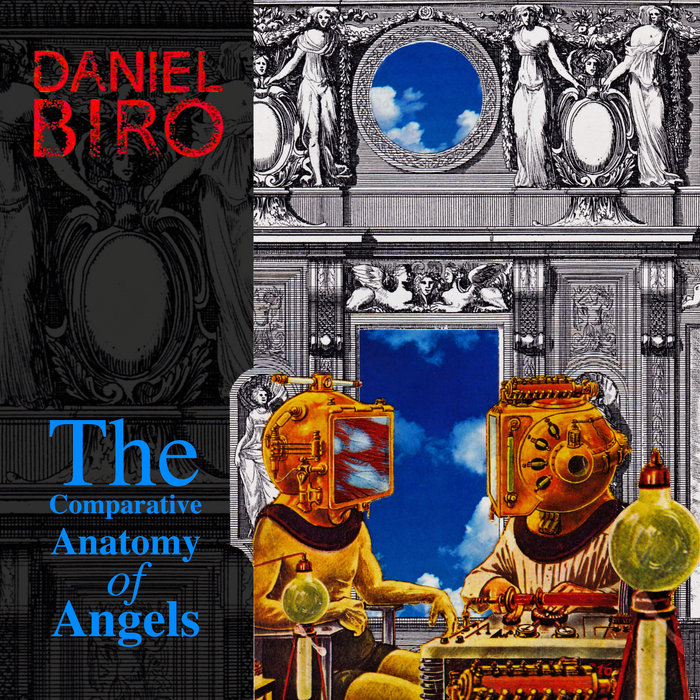 The Comparative Anatomy of Angels (2020 Remaster) | Daniel Biro