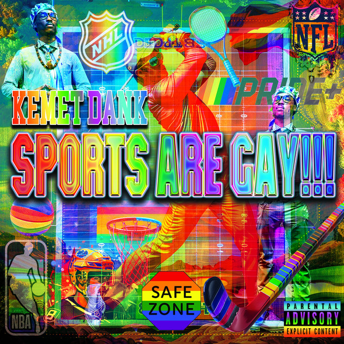 Sports R Gay | Kemet Dank X Dank God