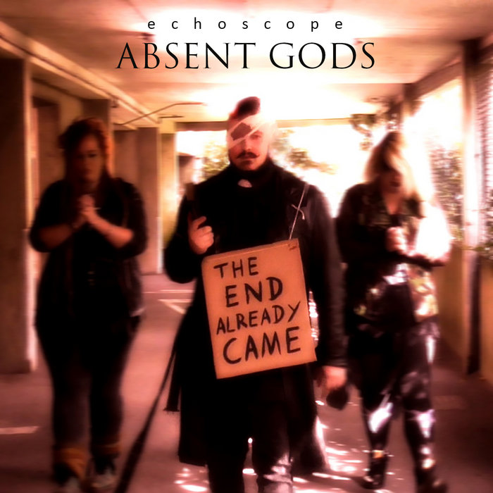 Absent Gods (Single) | Echoscope