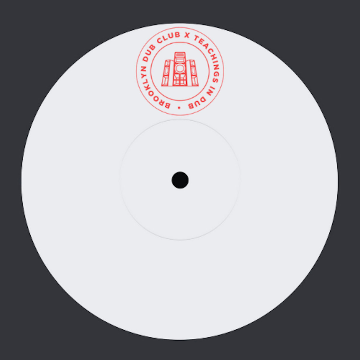 Limited Edition 7" White Label / Brooklyn Dub Club Meets Teachings in ...