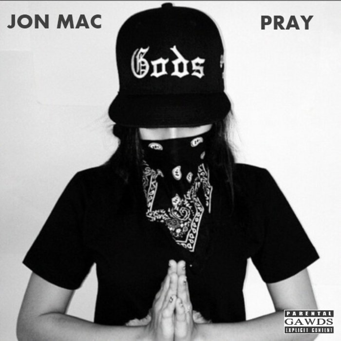 PRAY (Produced by Jon Mac) | Jon Mac