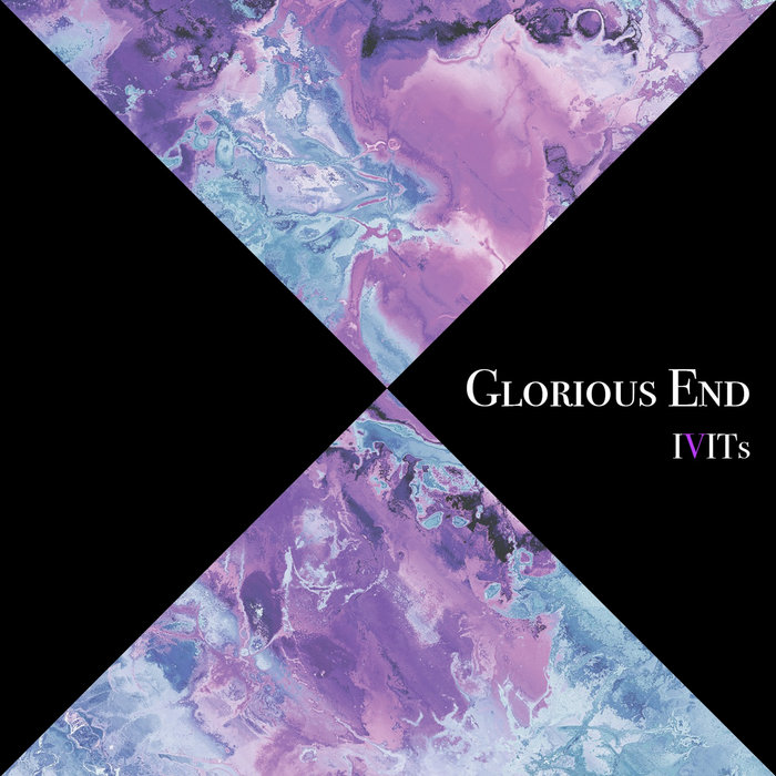 Glorious End | IVITs