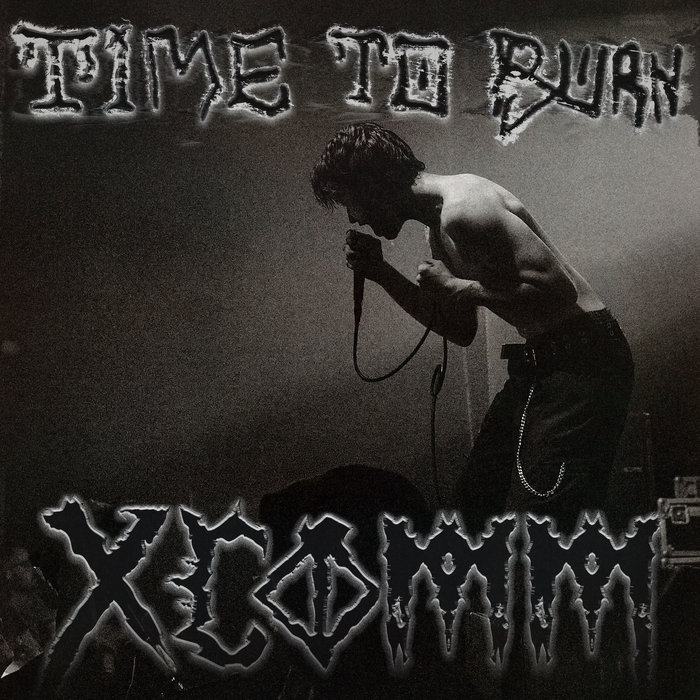 Time To Burn | XCOMM