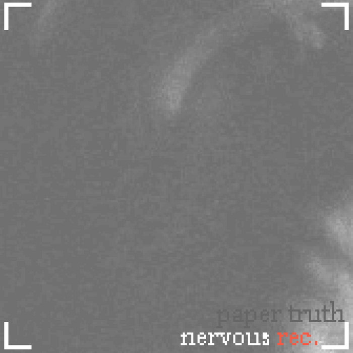 Nervous Rec. | Paper Truth