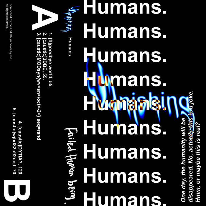 vanishing humans | Failed Human Being, user12052008 | akhmad zaky maulana.