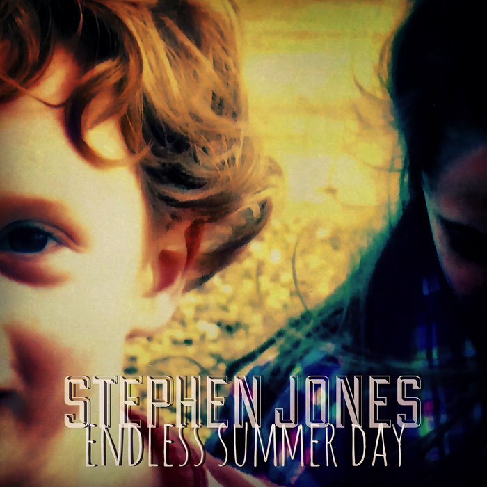 ENDLESS SUMMER DAY | STEPHEN JONES