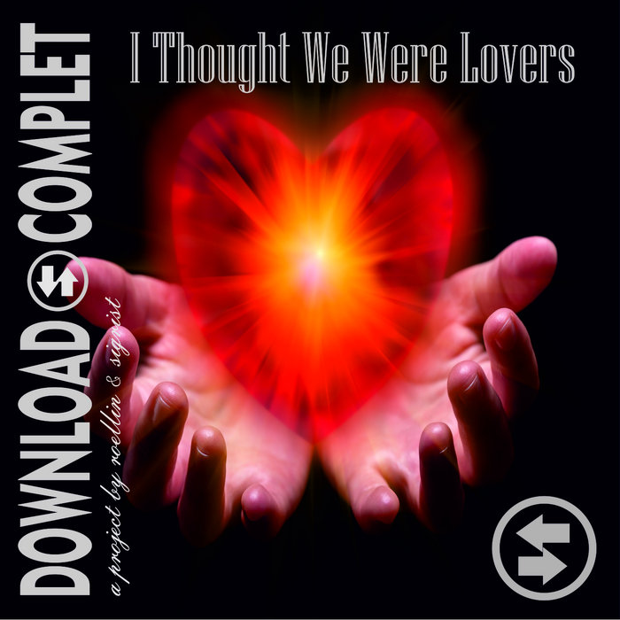 I Thought We Were Lovers | Download Complet