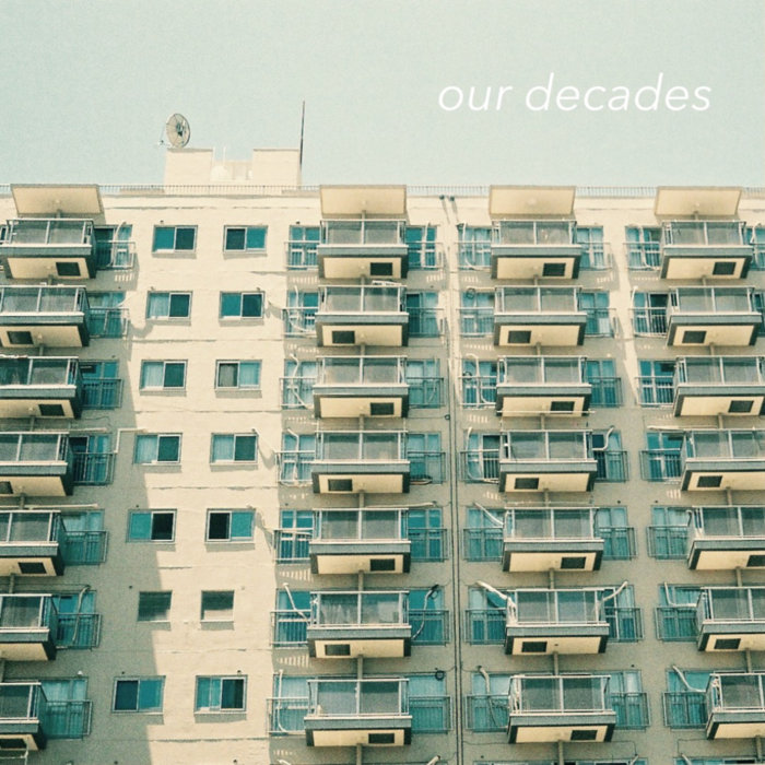 our decades(#1demo) | our decades