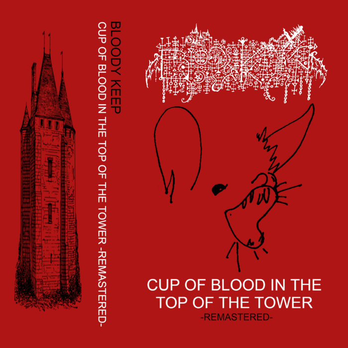 Bloody Keep - Cup Of Blood In The Top Of The Tower (Remastered ...