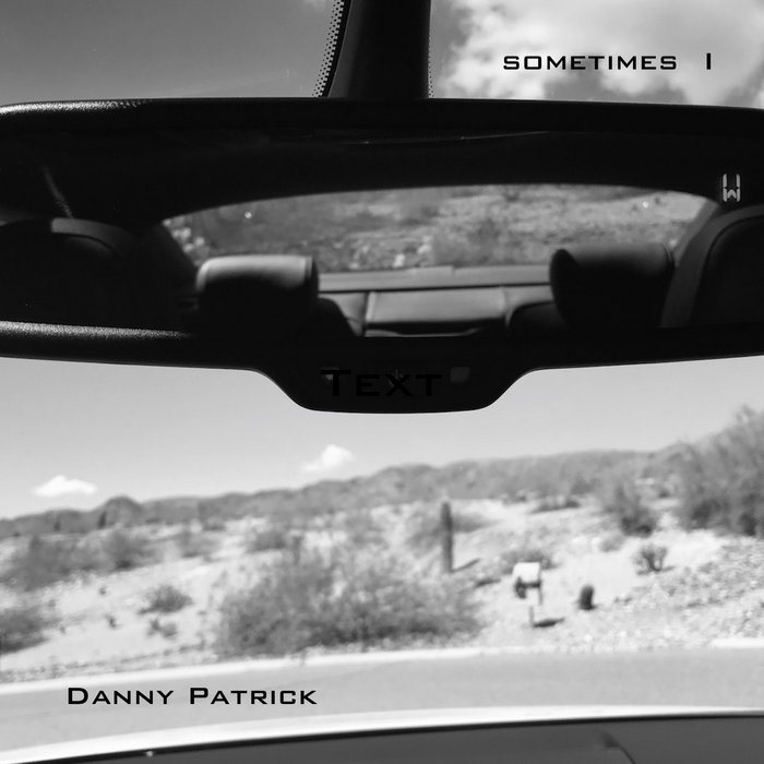 (Album) Danny Patrick sometimes I | Danny Patrick