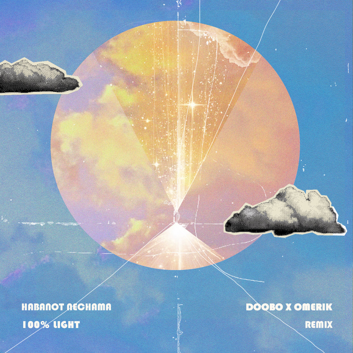 100% Light - מאה אחוז אור - Remix | HaBanot Nechama, Doobo, omerik | omerik