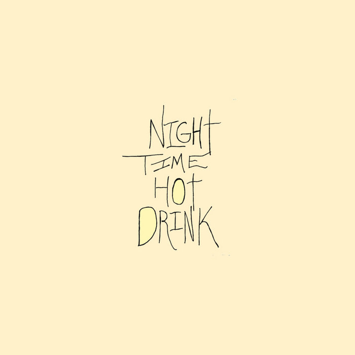 Night Time Hot Drink | Matt Nice